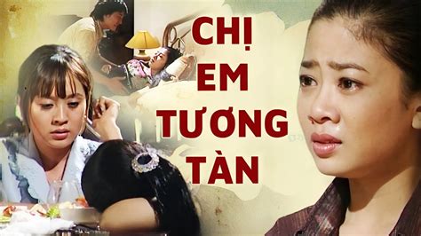 Phim Vi T Nam Ch Em T Ng T N Phim Vi T Nam M I Hay Nh T