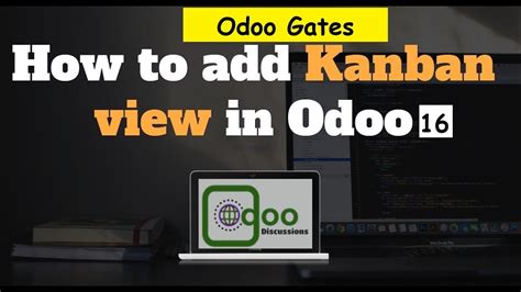 How To Create Kanban View In Odoo16 Odoo16 Development Tutorials
