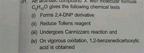 An Aromatic Compound X With Molecular Formula C9H10O Gives The