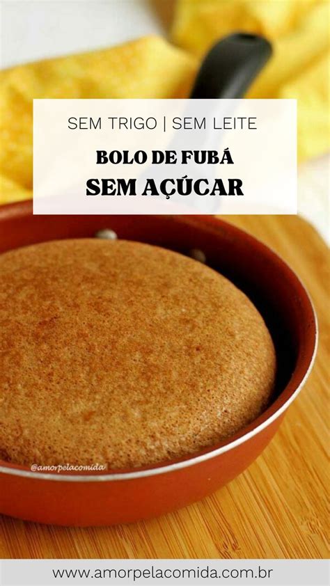 BOLO SEM AÇÚCAR DE FUBÁ NA FRIGIDEIRA SEM TRIGO SEM LEITE Recipe