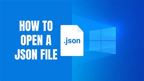 How To Open A Json File On Windows Step By Step Youtube