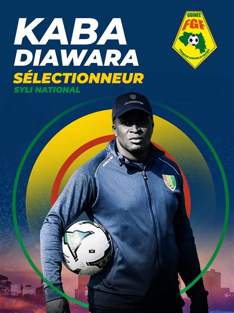 Guinée Kaba Diawara nommé patron de lencadrement technique du Syli