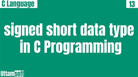Signed Short Data Type In C Programming Size Of Range Of In C
