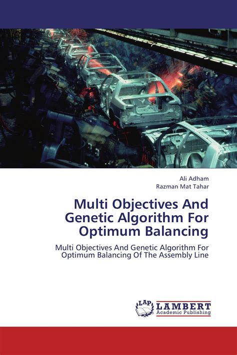 multi objectives and genetic algorithm for optimum balancing 978 3 659 17736 1 9783659177361