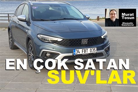En çok satan SUV arabalar 2023 En çok satan SUV modeller 2023