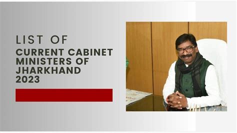 List Of Current Cabinet Ministers Of Jharkhand 2023