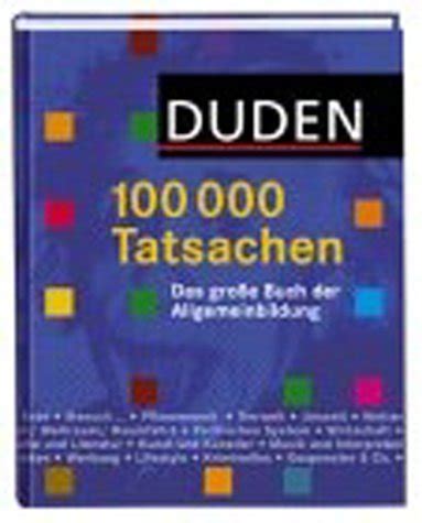 Duden 100 000 Tatsachen Das große Buch der Allgemeinbildung Becker