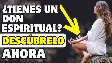 TIENES UN DON ESPIRITUAL DESCÚBRELO AHORA YouTube