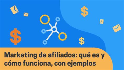 Marketing Afiliados qué es y cómo montar una Estrategia Top