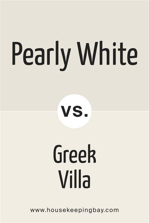 Pearly White SW 7009 Vs Greek Villa By Sherwin Williams Greek Villas