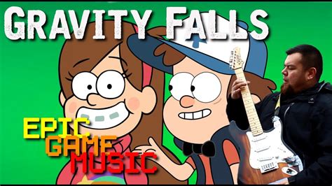 Gravity Falls Main Title Theme Music Video Epic Game Music YouTube