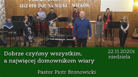 Dobrze czyńmy wszystkim a najwięcej domownikom wiary Pastor Piotr