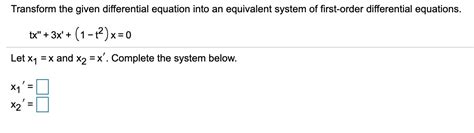 solved transform the given differential equation into an