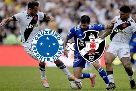 Cruzeiro X Vasco Ao Vivo Como Assistir Online E Na Tv Ao Jogo Do