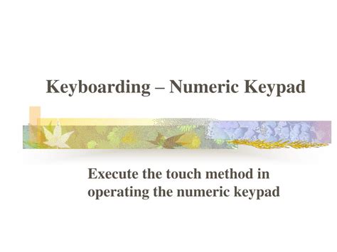 Ppt Keyboarding Numeric Keypad Powerpoint Presentation Free