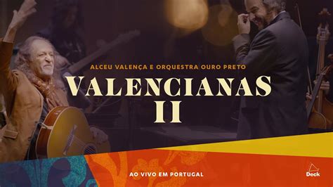 Valencianas II Alceu Valença e Orquestra Ouro Preto Ao Vivo em
