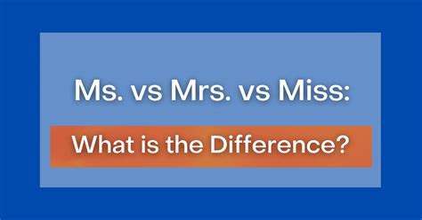 Ms Vs Mrs Vs Miss What Is The Difference