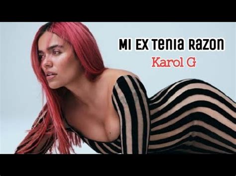 Karol G Mi Ex Tenia Razon Lyrics Letras Youtube