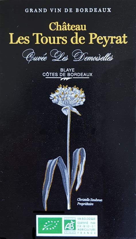 Château Les Tours de Peyrat Les Demoiselles AOC Blaye C de Bordeaux