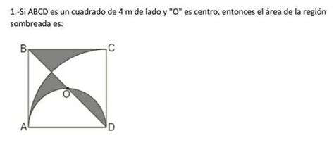 AYUDA POR FAVOR Si ABCD Es Un Cuadrado De 4 M De Lado Y O Es Centro
