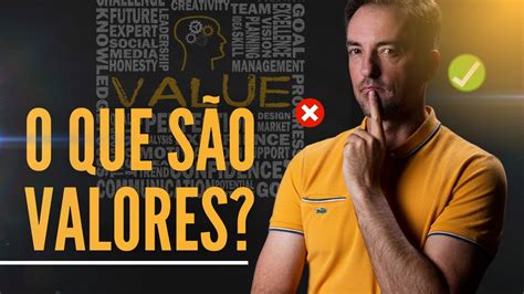 Os Que S O Valores E Para Que Servem Baseados Na Pnl E No Coaching