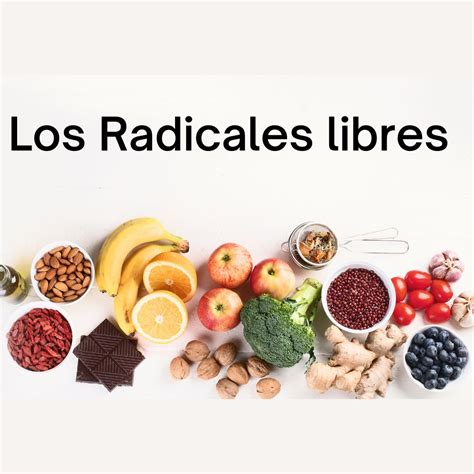 Los Radicales libres My PDiet Nutrición