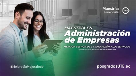MAESTRÍA EN ADMINISTRACIÓN DE EMPRESAS Universidad UTE Admisiones