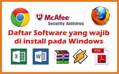 Daftar Software Yang Wajib Diinstal Pada Windows Komputer Internet