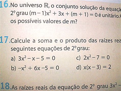 calcule a soma e o produto das raízes reais das seguintes equações de 2