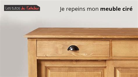 D Couvrez Un Tutoriel Facile Pour Repeindre Un Meuble Cir En Tapes