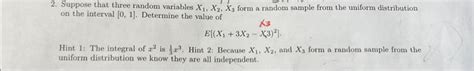 solved suppose that three random variables x1 x2 x3 form a