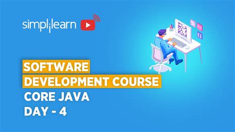 software development course day 4 core java programming software developer simplilearn