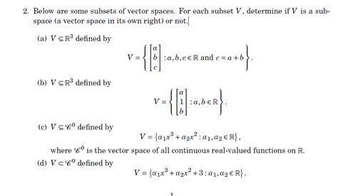 solved below are some subsets of vector spaces for each
