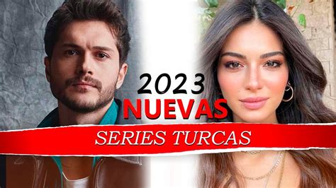 NUEVAS SERIES TURCAS 2023 YouTube