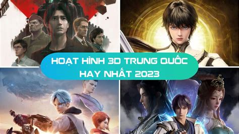 15 phim hoạt hình 3D Trung Quốc hay nhất 2023 fans donghua đừng bỏ lỡ
