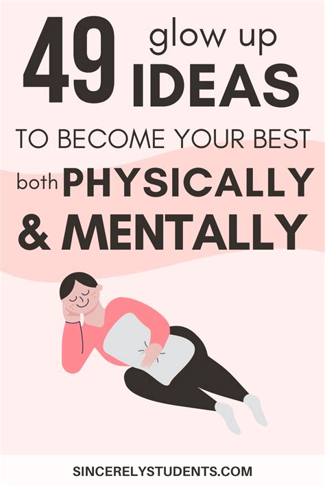 49 Glow Up Ideas To Become Your Best Both Physically Mentally How