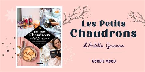 Un aperçu du joli livre Les Petits Chaudrons d Arlette Grimm Goodie