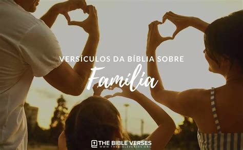 ᐅ 15 Versículos da Bíblia sobre Família Textos Bíblicos