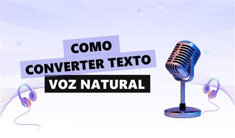 Converter Texto Em Voz Natural Obtenha A Voz Desejada A Qualquer Hora