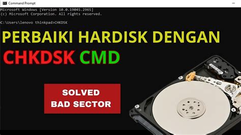 Cara Menjalankan Chkdsk Untuk Memperbaiki Bad Sector Hardisk Youtube