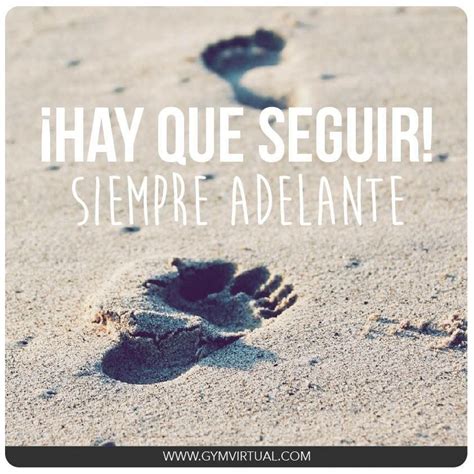 Arriba 104 Foto Imagenes De Seguir Adelante A Pesar De Todo Cena Hermosa