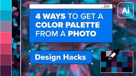 Easy Ways To Get A Color Palette From A Photo Adobe Illustrator