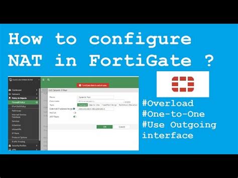 Nat Configuration In Fortigate Firewall Snat Nat Overload One To