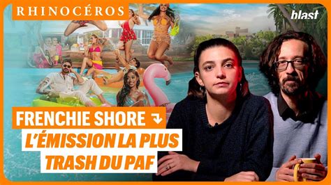 FRENCHIE SHORE LÉMISSION LA PLUS TRASH DU PAF YouTube
