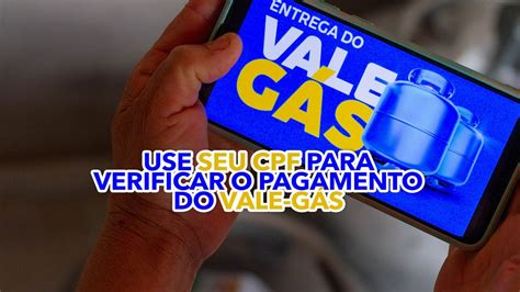 Veja como usar APENAS o seu CPF para verificar o pagamento do Vale gás
