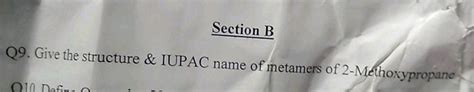 Section B 09 Give The Structure IUPAC Name Of Metamers Of 2