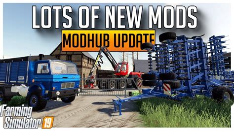 NEW MODS PLACEABLES FOR FARMING SIMULATOR 19 MODHUB UPDATE YouTube