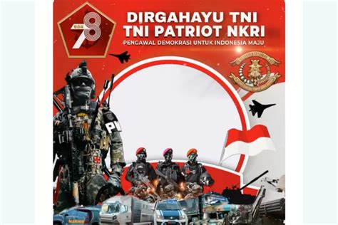 100 Link Twibbon HUT TNI Ke 78 Dan 5 Caption Ucapan Selamat Untuk