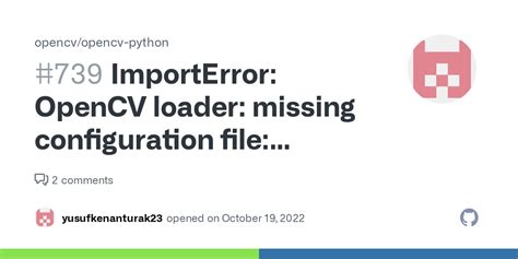 importerror opencv loader missing configuration file [ config 3 9 py config 3 py ] check