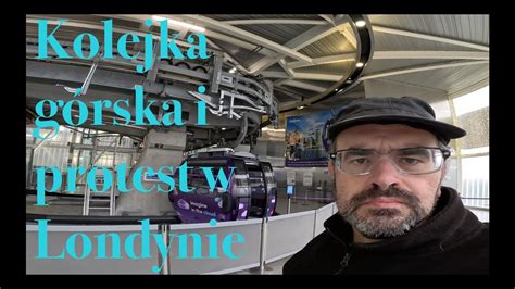 KOLEJKA GÓRSKA I PROTEST W LONDYNIE YouTube